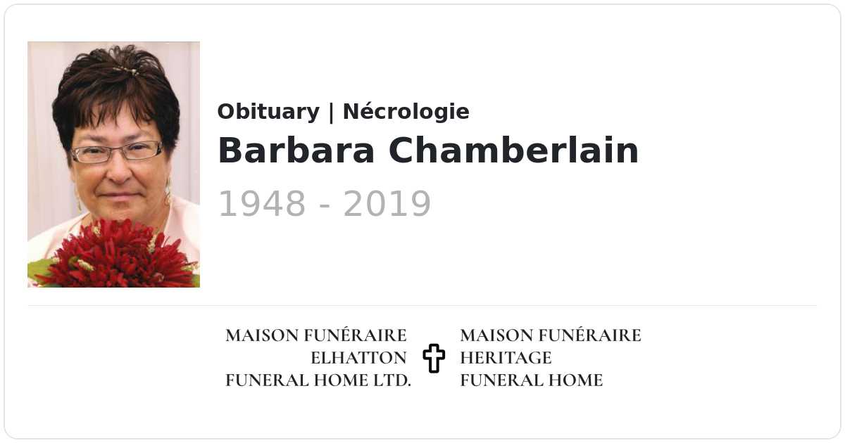 Barbara Chamberlain | Nécrologies | Maison Funéraire Elhatton Ltée.