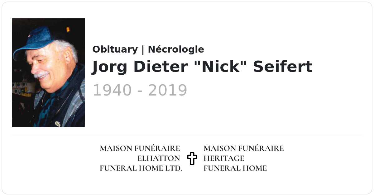 Jorg Dieter "Nick" Seifert | Nécrologies | Maison Funéraire Elhatton Ltée.